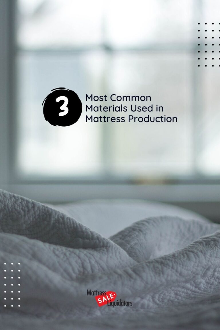 3 Most Common Materials Used in Mattress Production