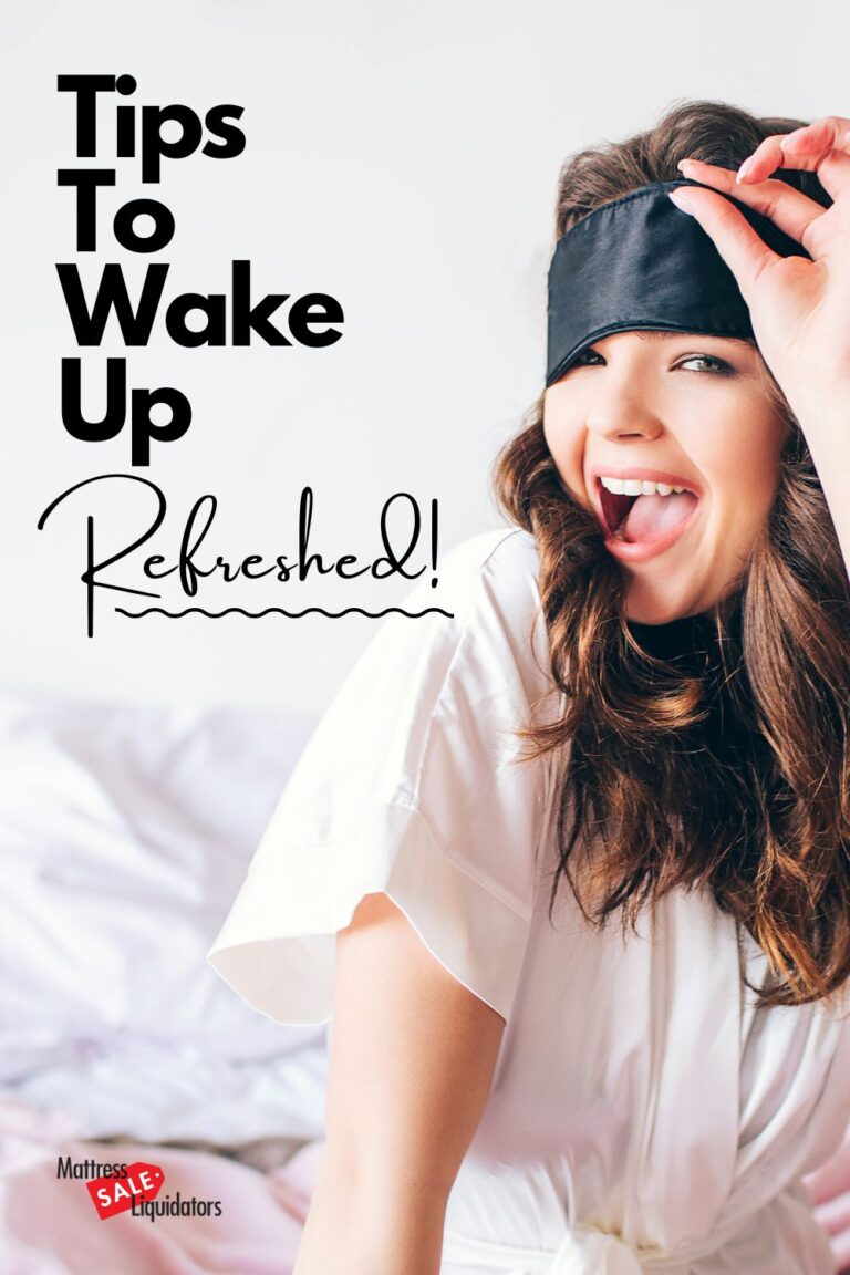 Tips To Wake Up Refreshed From San Diego Mattress Experts